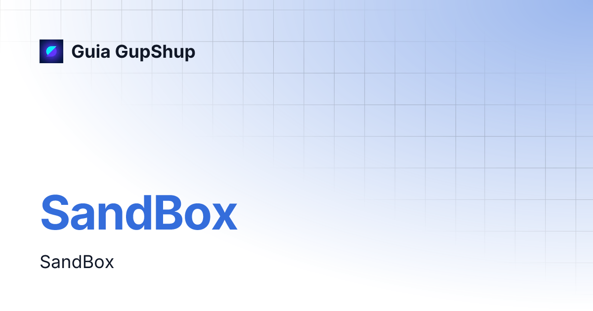 SandBox | Guia GupShup